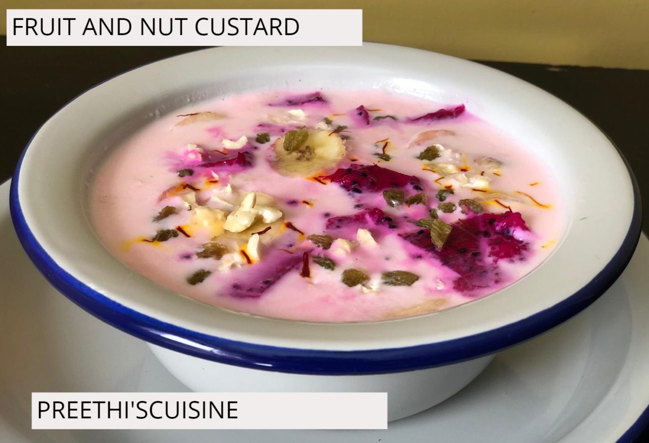 FRUIT AND NUT CUSTARD - Preethi's Cuisine