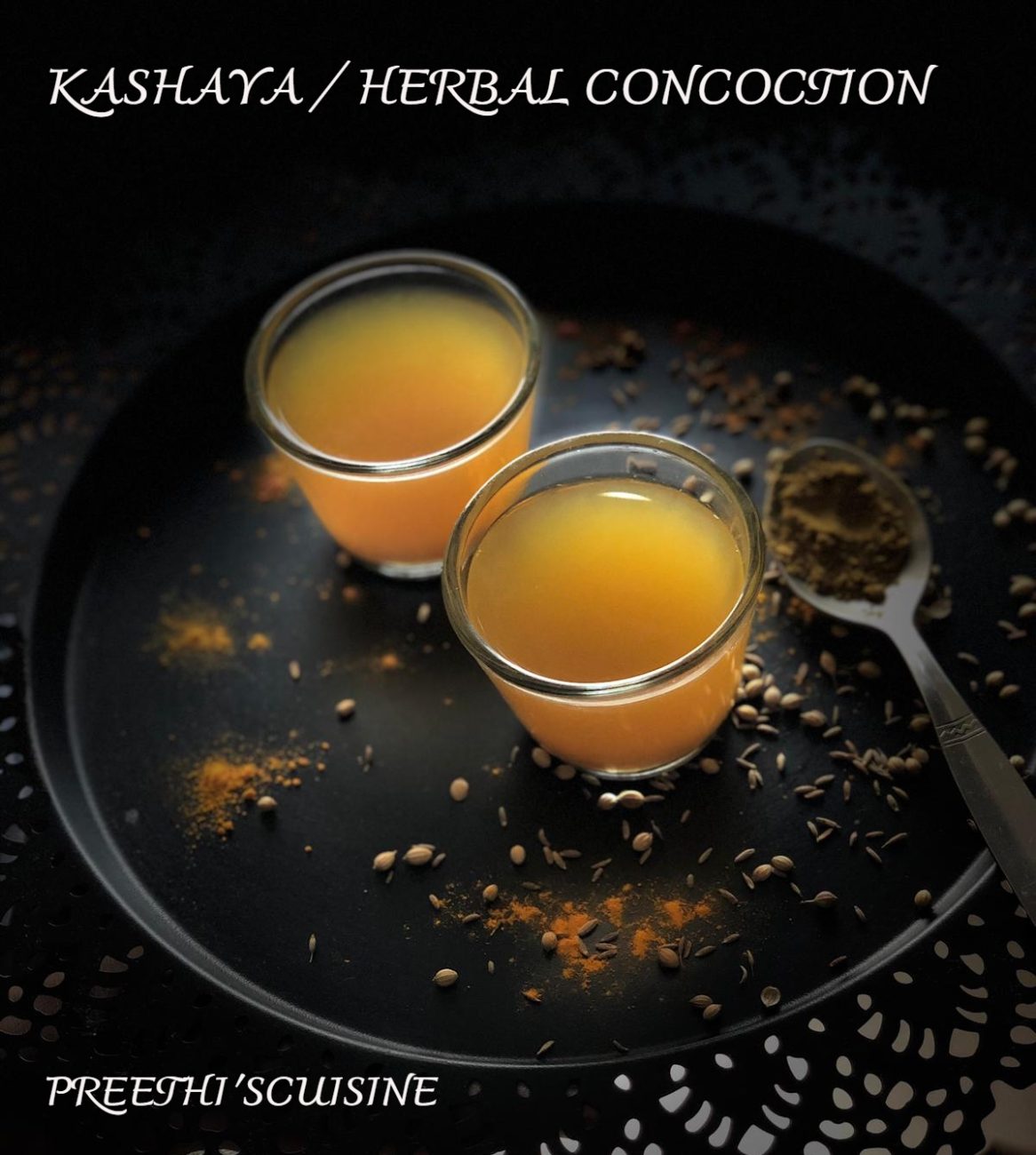 KASHAYA / HERBAL CONCOCTION - Preethi's Cuisine