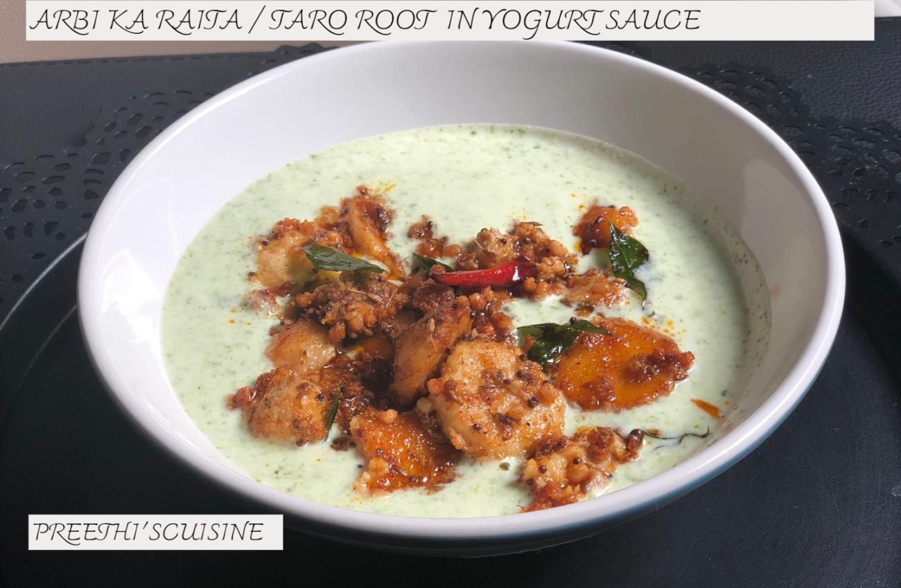 ARBI KA RAITA / TARO ROOT IN YOGURT SAUCE - Preethi's Cuisine