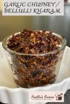 GARLIC CHUTNEY / BELLULLI KHARA - Preethi's Cuisine