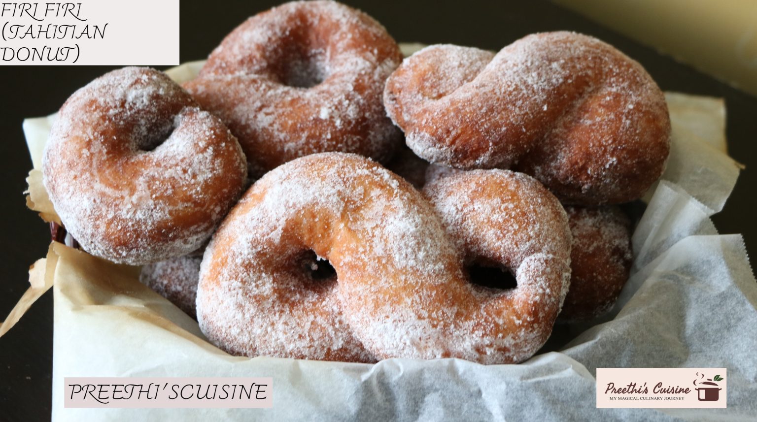 FIRI FIRI (TAHITIAN DONUT) - Preethi's Cuisine